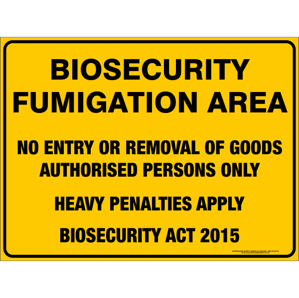 Bio-security Fumigation Area – TDS Signs